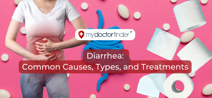Diarrhea: Common Causes, Types, and Treatments