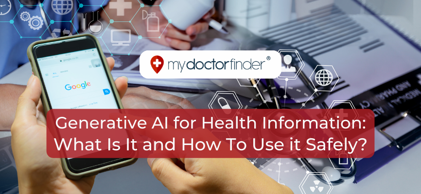 Generative AI for Health Information: What Is It and How To Use it Safely?