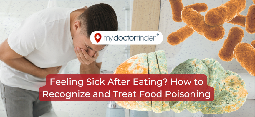 Feeling Sick After Eating? How to Recognize and Treat Food Poisoning