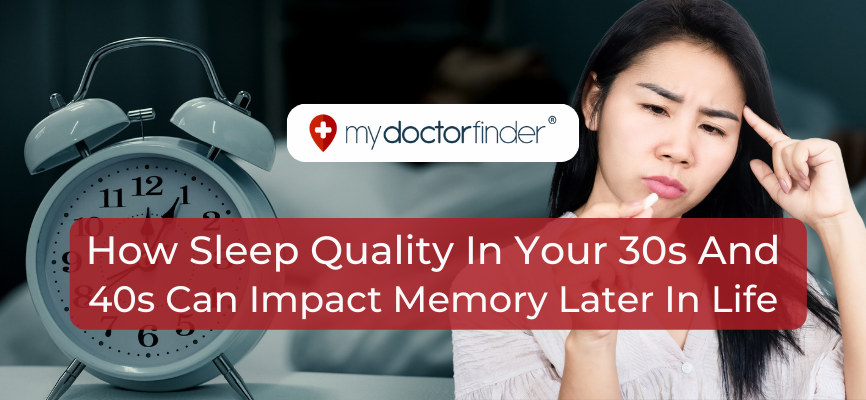 How Sleep Quality Can Impact Memory Later In Life