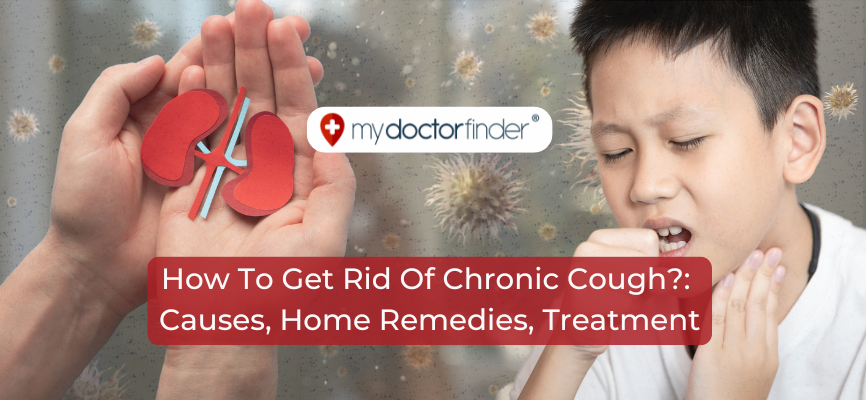 How To Get Rid Of Chronic Cough?: Causes, Home Remedies, Treatment