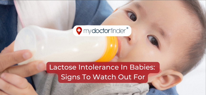 Lactose Intolerance In Babies: Signs To Watch Out For