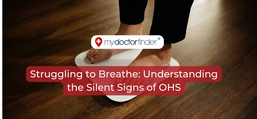 Struggling to Breathe: Understanding the Silent Signs of OHS